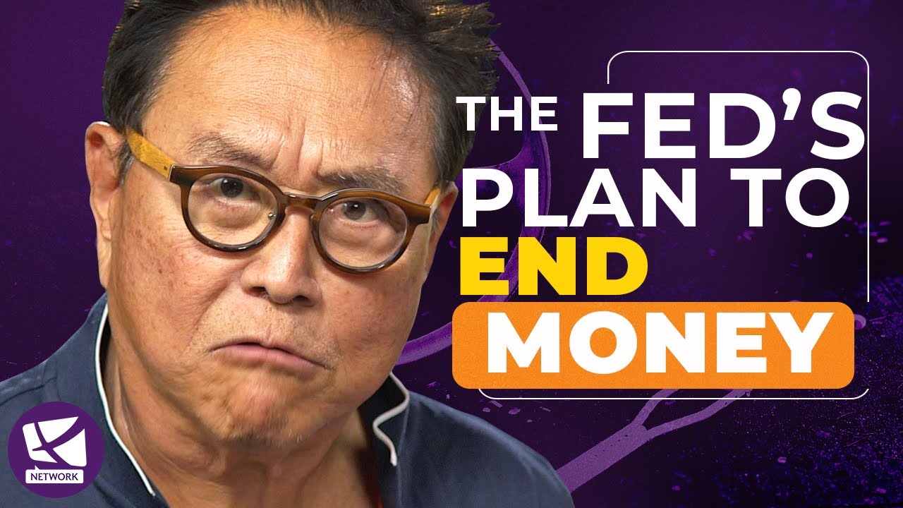 The Fed's Plan to End Money - Robert Kiyosaki, @GeorgeGammon | DigitalGuap