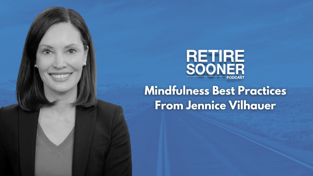 Mindfulness Best Practices from Dr. Jennice Vilhauer: A Guide to Retire ...