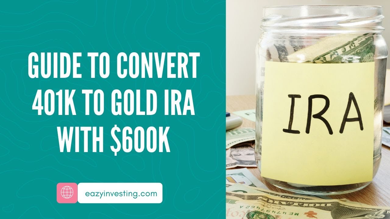Ultimate Guide: Converting $600k 401k to Gold IRA Explained | DigitalGuap