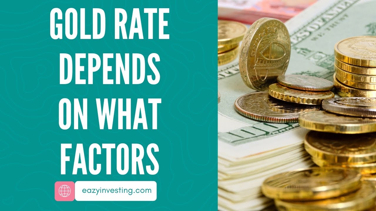 Factors Affecting Gold Prices | DigitalGuap