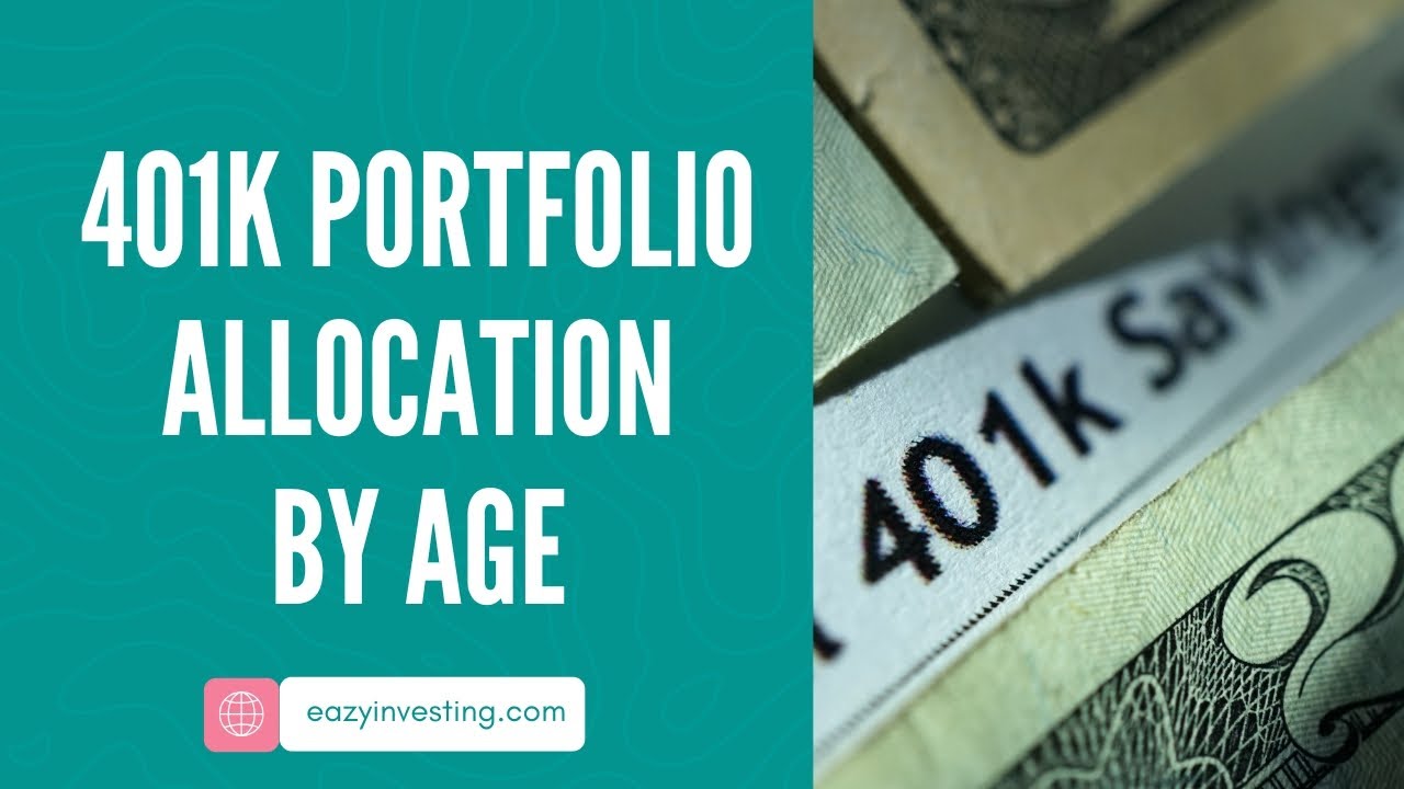 Strategic 401k Portfolio Allocation by Age: A Guide for Long-Term ...